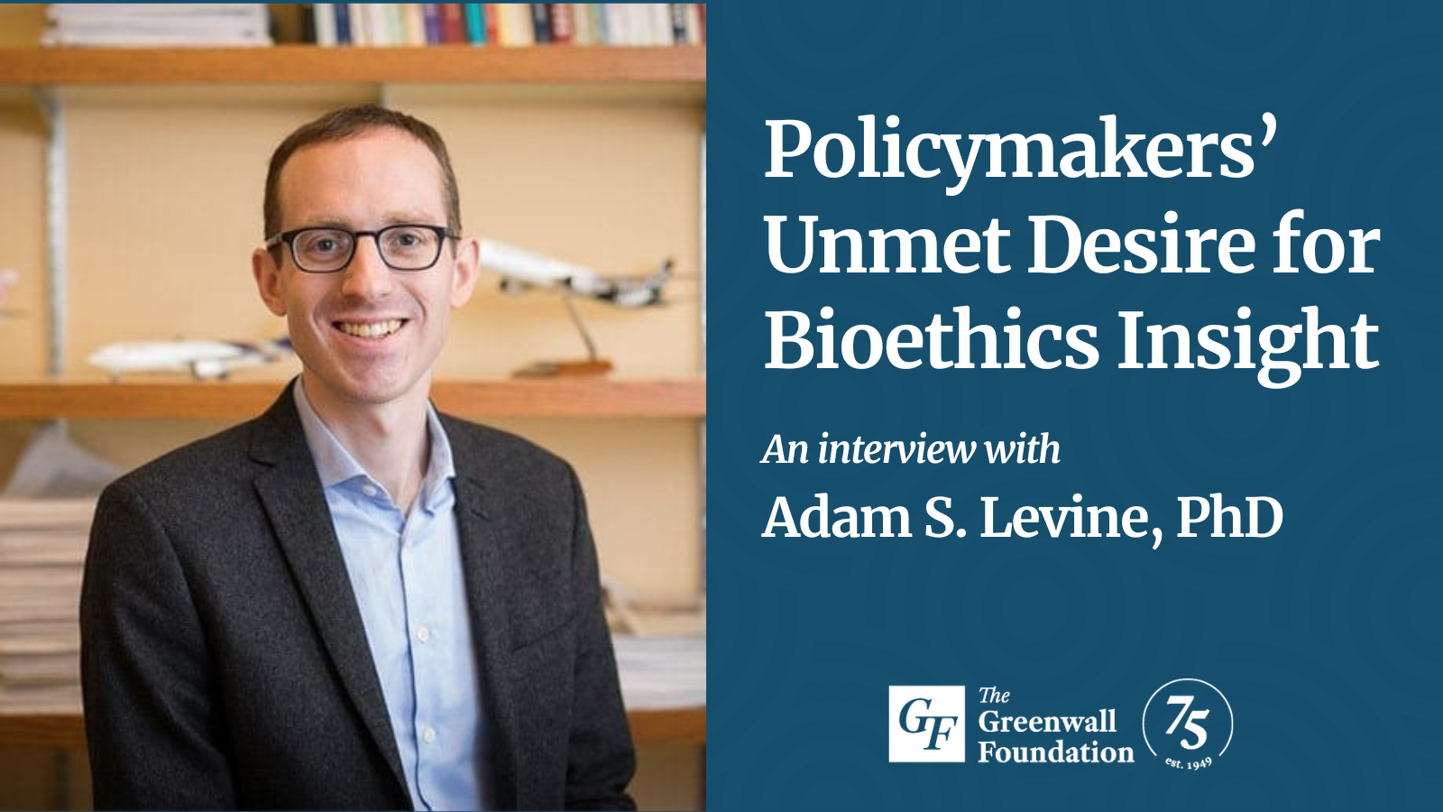 Study Reveals Policymakers’ Unmet Need for Bioethics Insight in Public ...